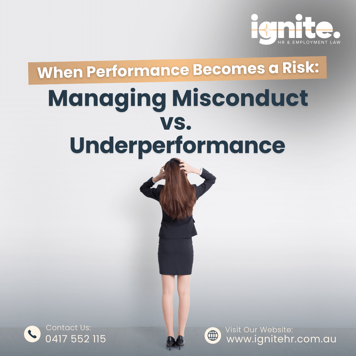Ignite HR | When Performance Becomes a Risk: Managing Misconduct vs ...